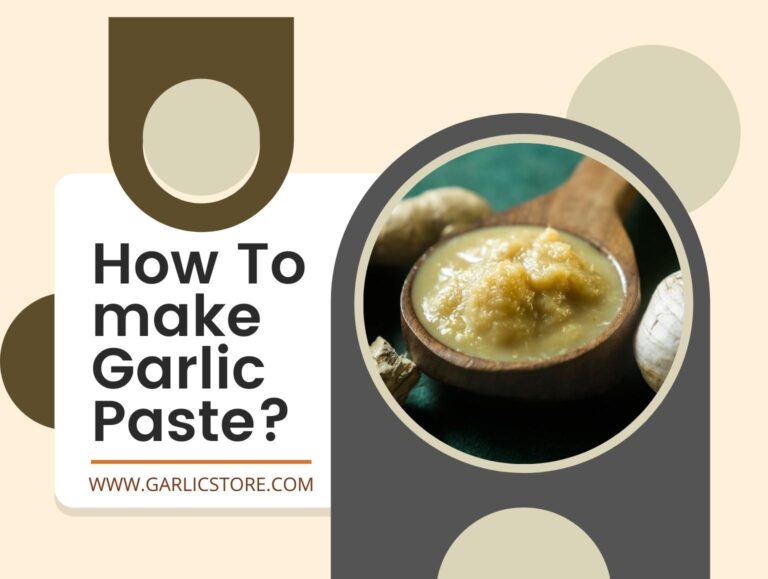 How To Make Garlic Paste? - Garlic Store